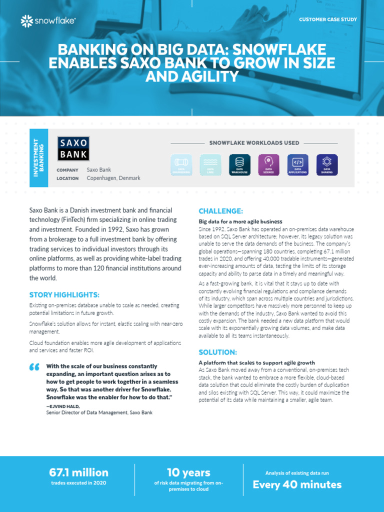 Banking On Big Data Snowflake Enables Saxo Bank To Grow in Size and Agility | PDF | Cloud ...