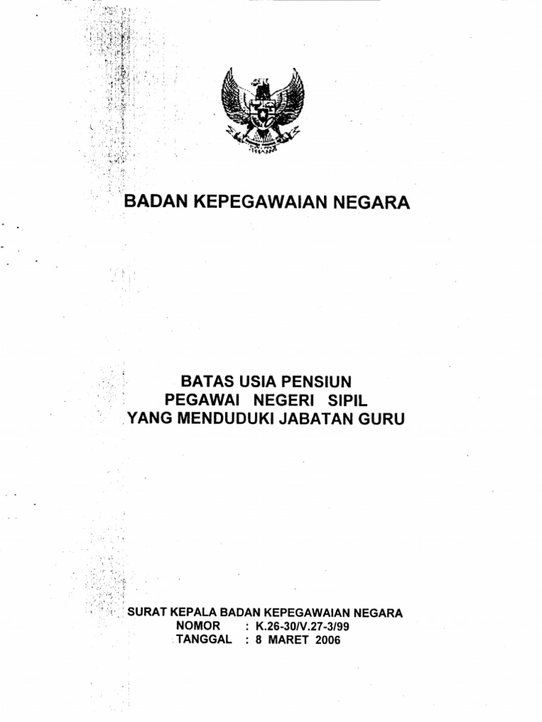 Surat Kepala BKN Nomor k.26-30 v.27-3 99 - Batas Usia Pensiun Pns Yang Menduduki Jabatan Guru | PDF