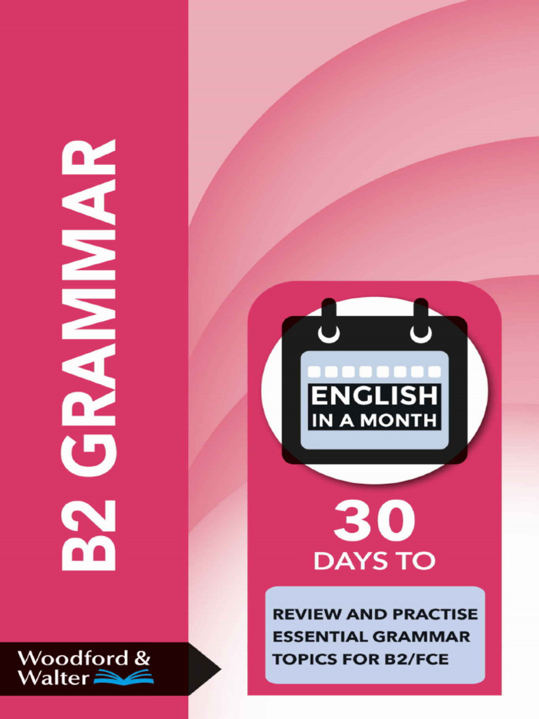 B2 Grammar - 30 Days To Review and Practise Essential Grammar Topics ...