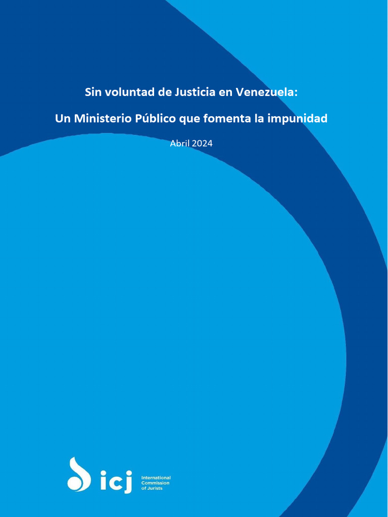 Sin Voluntad de Justicia en Venezuela. Un Ministerio Publico Que ...