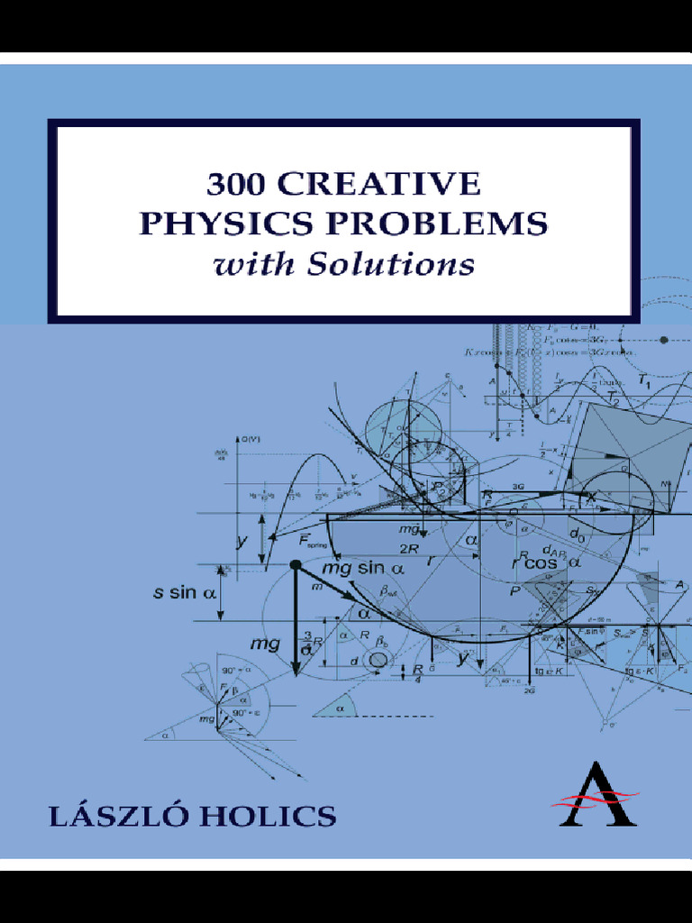 300 Creative Physics Problems With Solutions | PDF