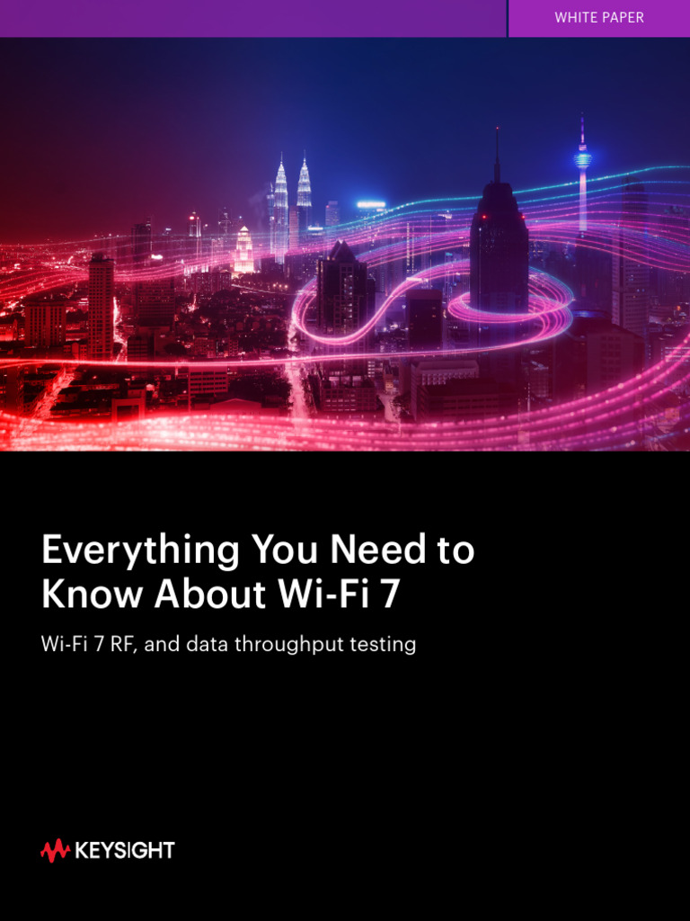 Everything You Need to Know About Wi-Fi 7 | PDF | Ieee 802.11 | Wi Fi Everything You Need to Know About Wi-Fi 7 | PDF | Ieee 802.11 | Wi Fi