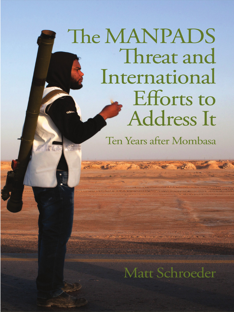 The MANPADS Threat and International Efforts To Address It - Schroeder ...