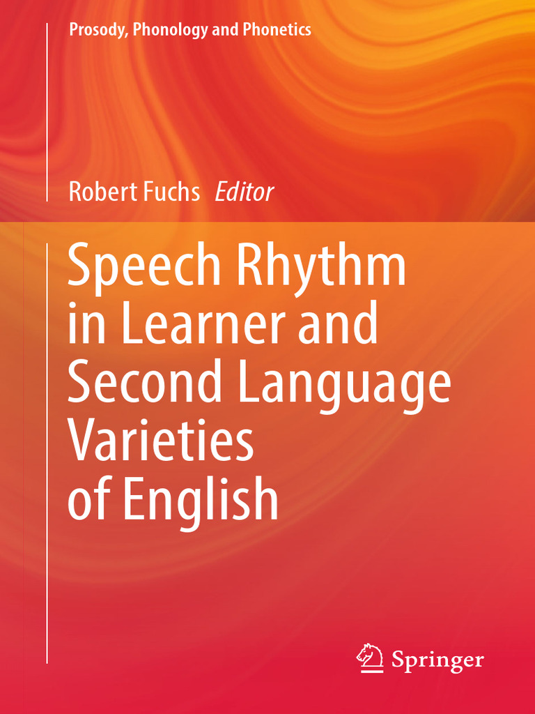 Speech Rhythm in Learner and Second Language Varieties of - Robert ...