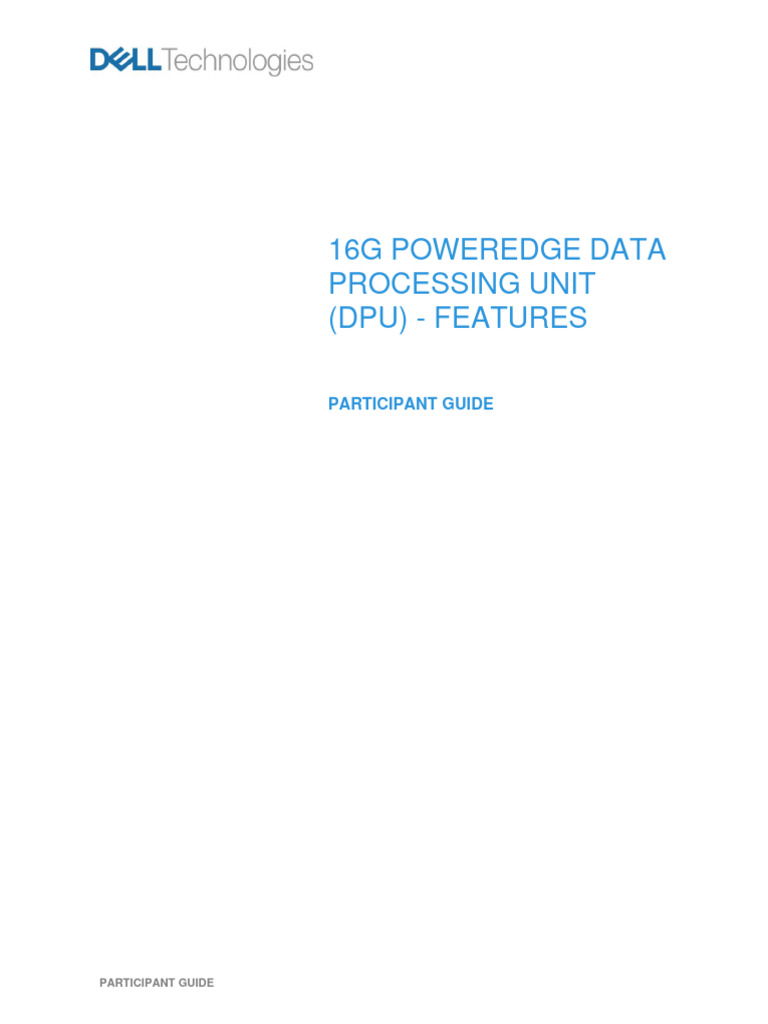 16G PowerEdge Data Processing Unit (DPU) - Features - Participant Guide | PDF | Computer Network ...