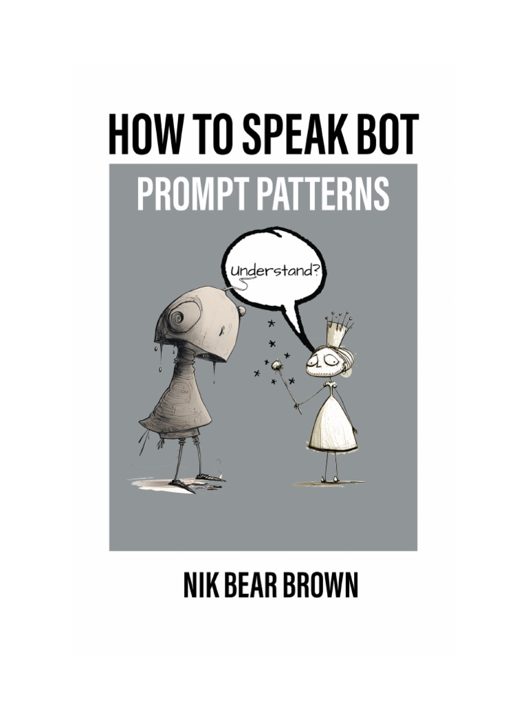 How To Speak Bot Prompt Patterns 1 Pdf Artificial Intelligence