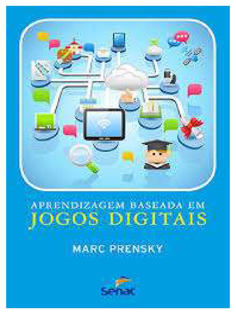 Aprendizagem Baseada em Jogos Digitais - Marc Prensky | PDF