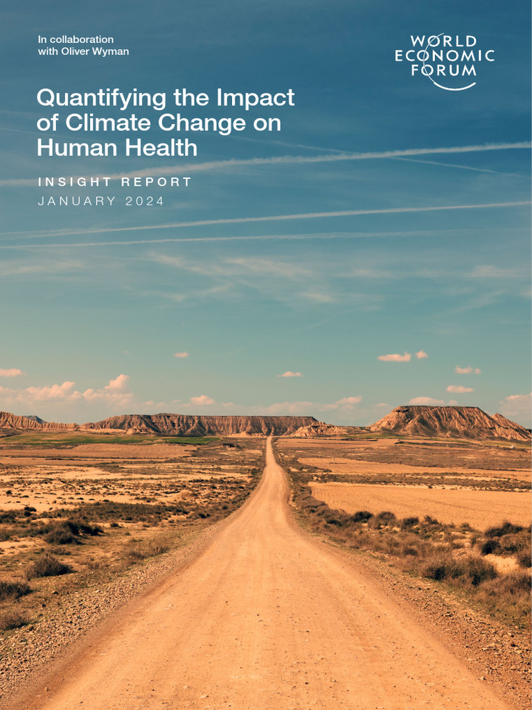 WEF_Quantifying_the_Impact_of_Climate_Change_on_Human_Health_2024 | PDF ... WEF_Quantifying_the_Impact_of_Climate_Change_on_Human_Health_2024 | PDF ...
