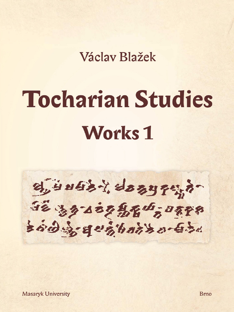 Tocharian Studies - Works 1 - Václav Blažek | PDF | Linguistics ...