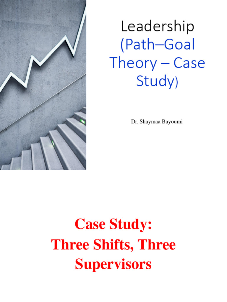 Path-Goal Theory - Case Study | PDF | Leadership | Business