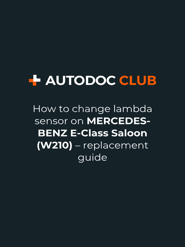 How To Change Lambda Sensor On MERCEDES-BENZ E-Class Saloon (W210 ...