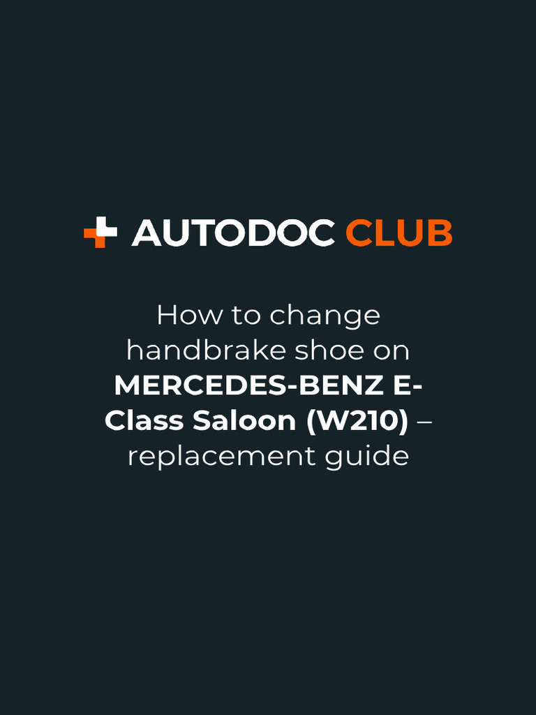 How To Change Handbrake Shoe On MERCEDES-BENZ E-Class Saloon (W210 ...