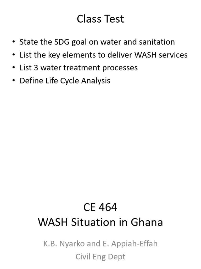 2023 Environmental Quality Eng II CE 464 WASH Situation in Ghana - Lecture 7 | PDF | Wash ...