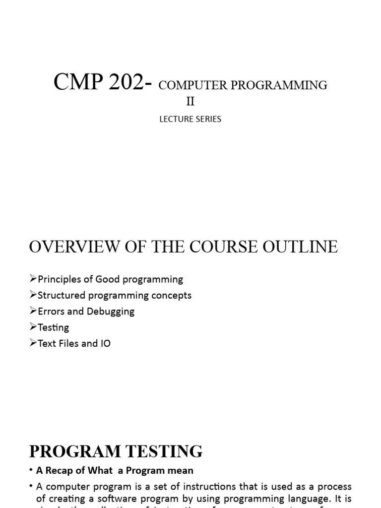 CMP202 Lecture 4- Program Testing | PDF | Software Testing | Programming CMP202 Lecture 4- Program Testing | PDF | Software Testing | Programming