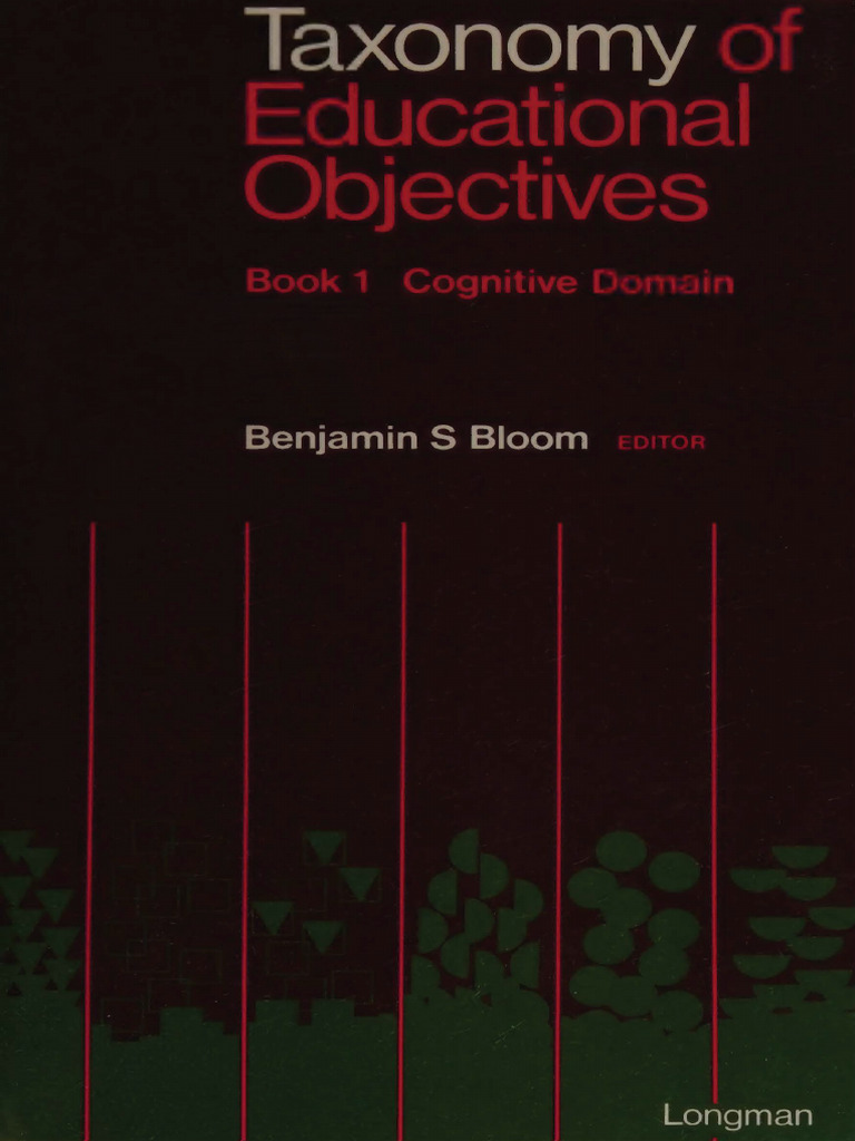 Benjamin S. Bloom - Taxonomy of Educational Objectives - Classification ...