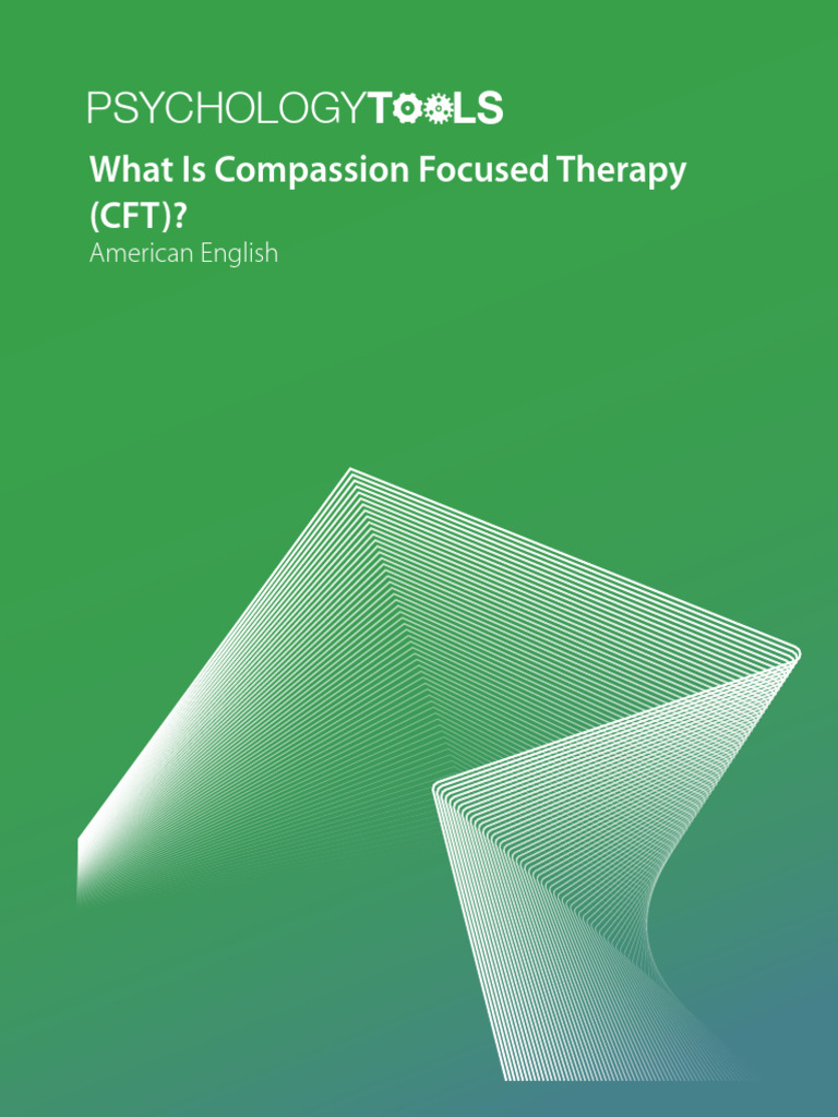 what_is_cft_en-us | PDF | Psychotherapy | Psychology