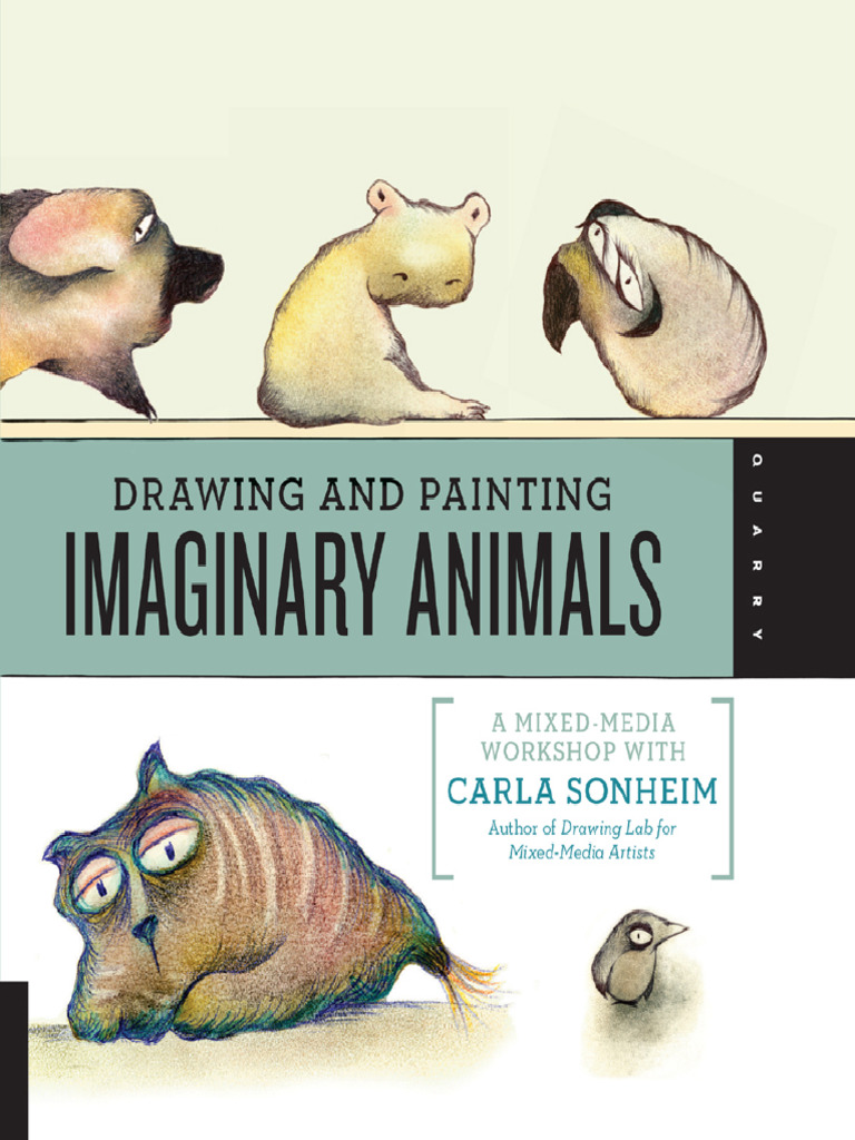 OceanofPDF - Com Drawing and Painting Imaginary Animals - Carla Sonheim ...