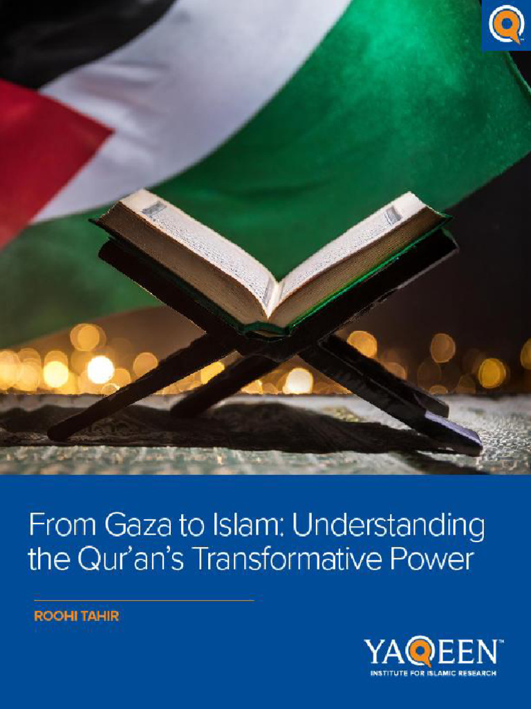 From Gaza To Islam - Understanding The Qurans Transformative Power ...