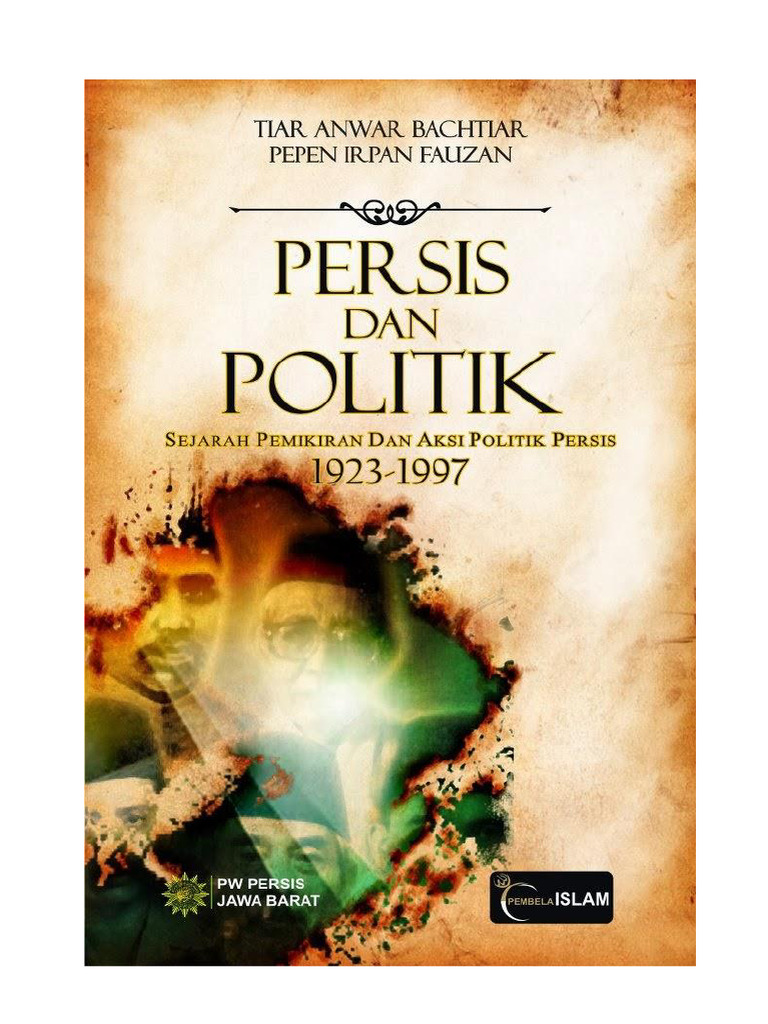 Persis Dan Politik Sejarah Pemikiran Dan Islam | PDF