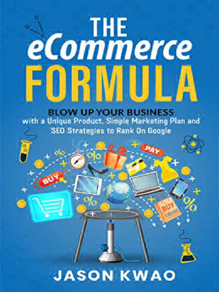 The ECommerce Formula Blow Up Your Business With A Unique Product ...