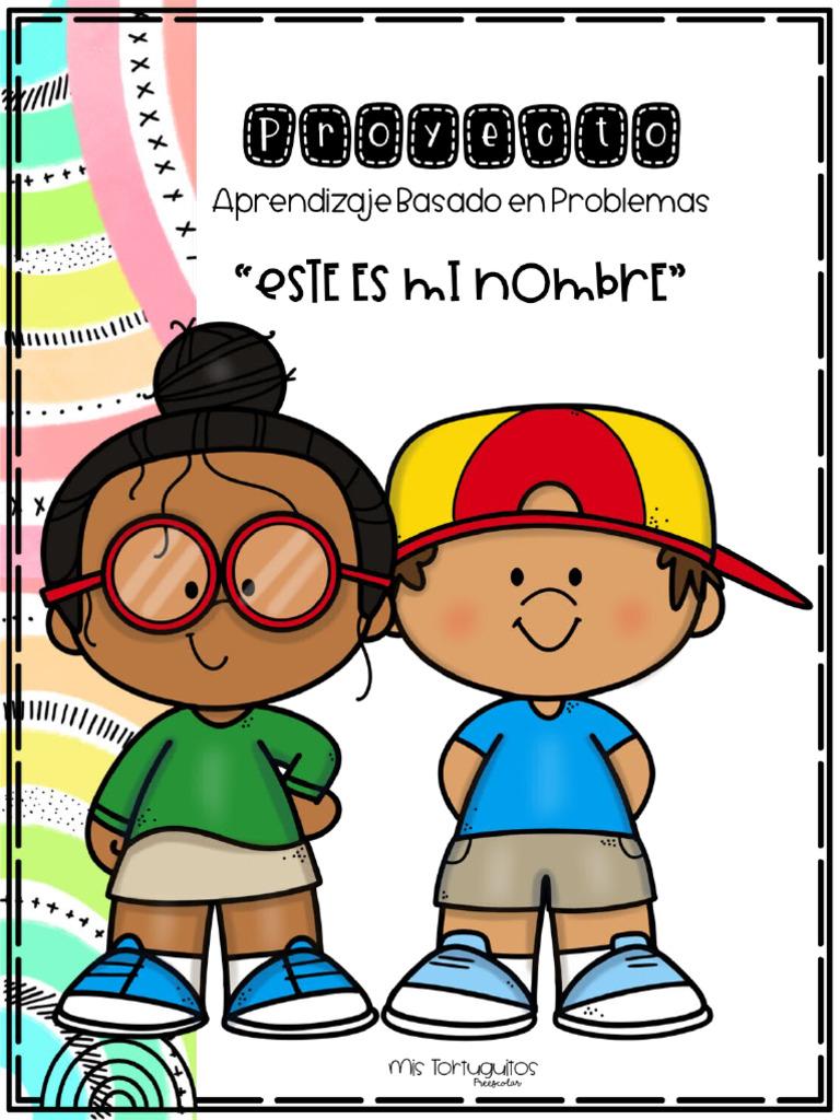 Proyecto "Este es mi nombre" Preescolar | PDF | Educación de la primera ...