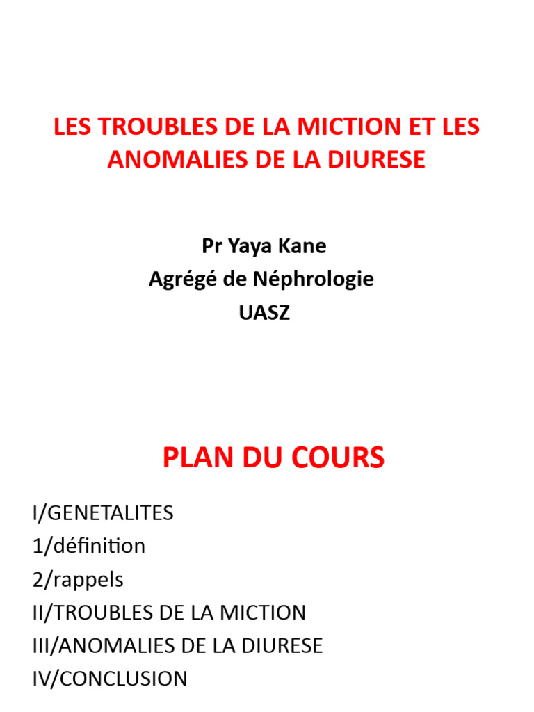 LES TROUBLES DE LA MICTION ETANOMALIES DE LA diurese 2024 Sémio L3 ...