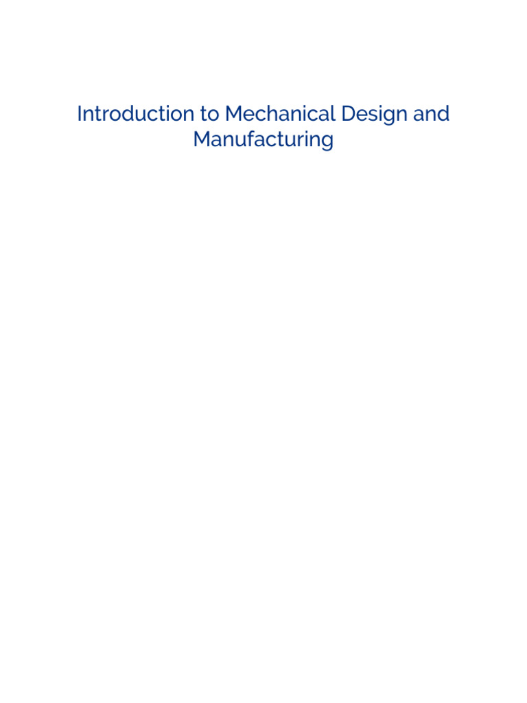 Introduction To Mechanical Design and Manufacturing 1715287300 | PDF | Engineering Design ...