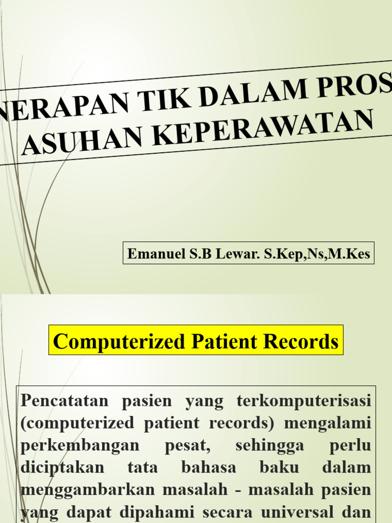 Penerapan Tik Dalam Prose S Asuhan Keper Awatan: Emanuel S.B Lewar. S ...
