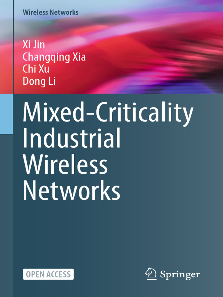 Xi Jin, Changqing Xia, Chi Xu, Dong Li - Mixed-Criticality Industrial ...