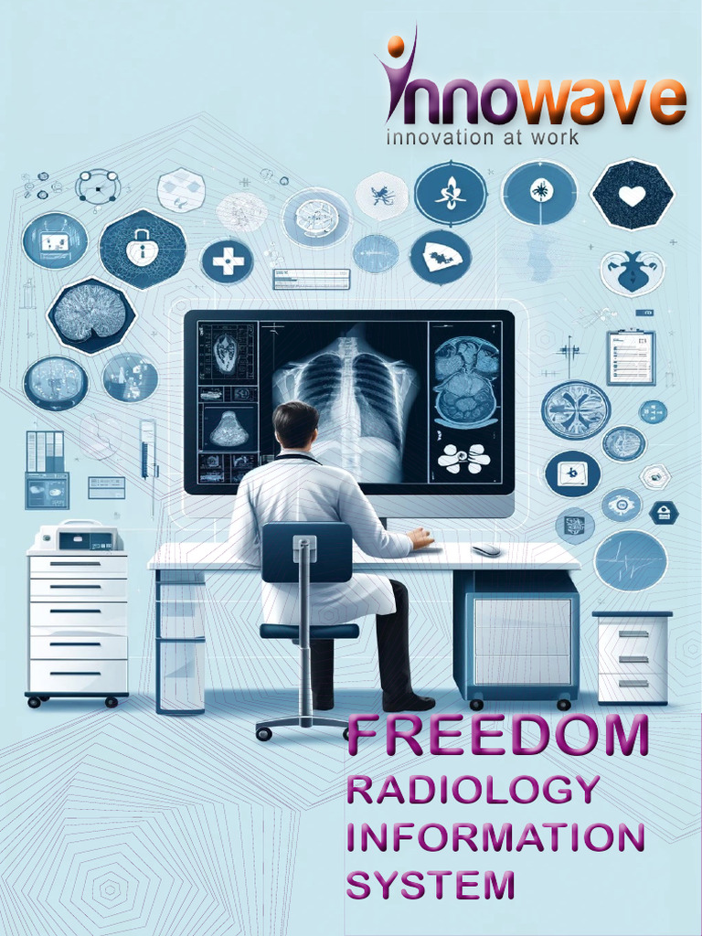 Freedom Radiology Information System From Innowave (RIS) | PDF | Radiology | Electronic Health ...