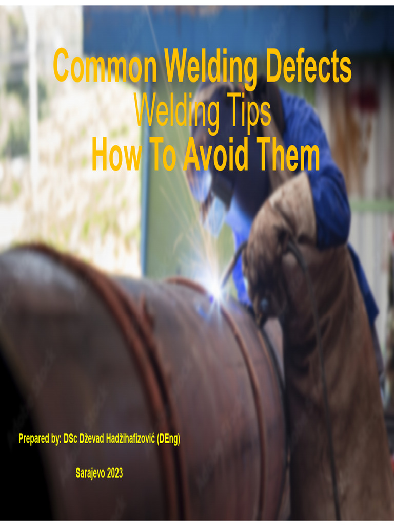 Common Welding Defects and How To Avoid Them | PDF | Welding | Construction