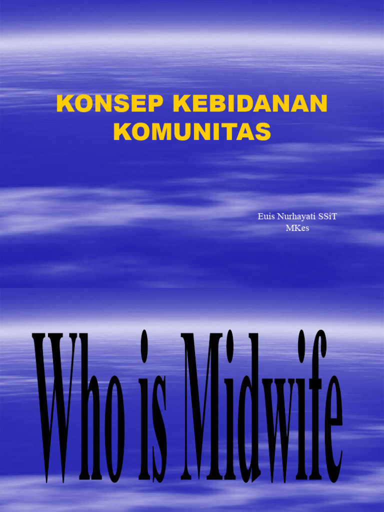 KEBIDANAN KOMUNITAS Komprehensif PPT | PDF | Pengembangan Diri ...