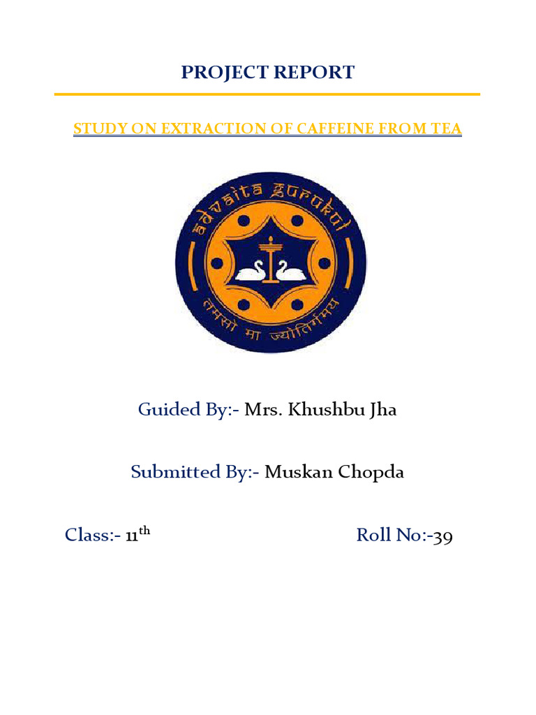 Extraction of Caffeine From Tea by Muskan | PDF | Caffeine | Tea