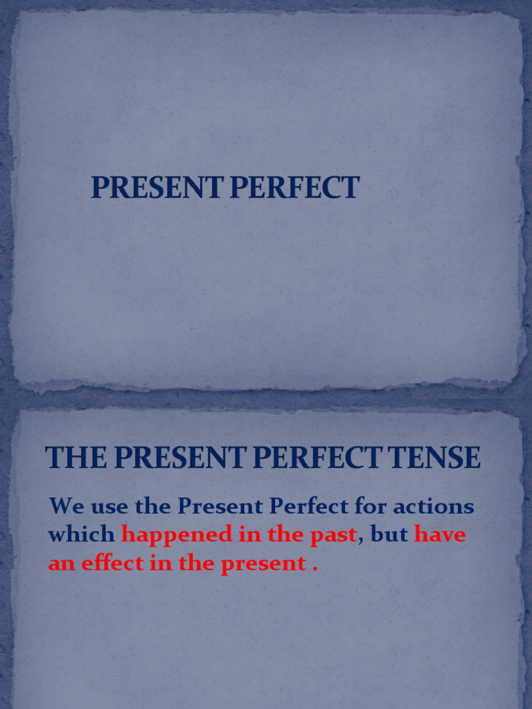 Present perfect explanation elementary | PDF