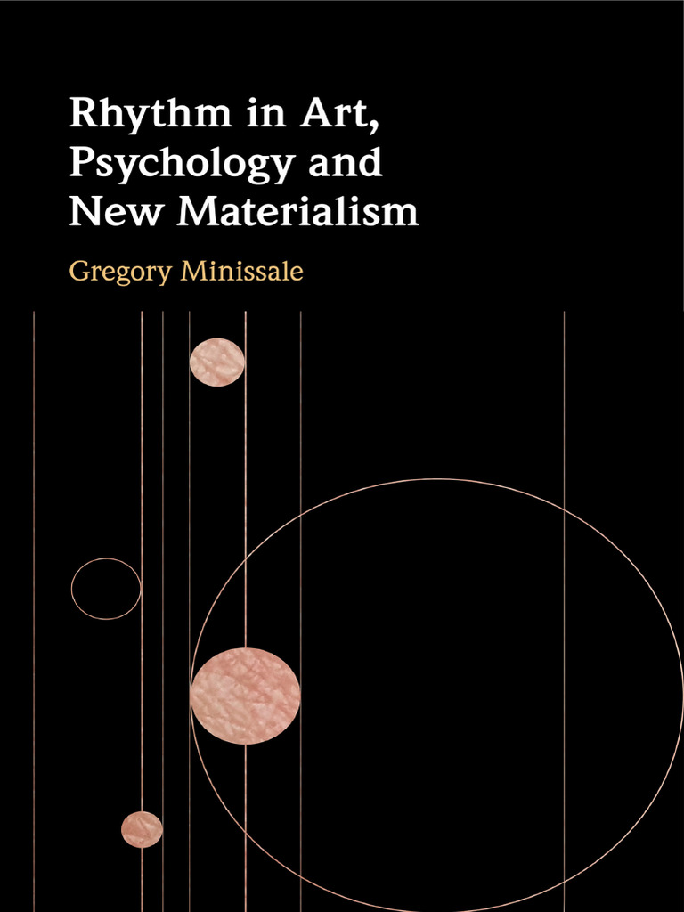 Gregory Minissale - Rhythm in Art, Psychology and New Materialism ...