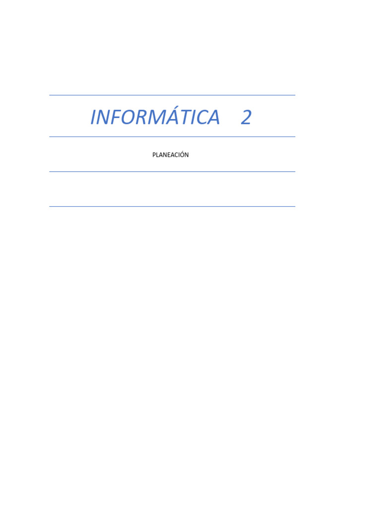 Informática 2 Planeación Final | PDF | Evaluación | Informática