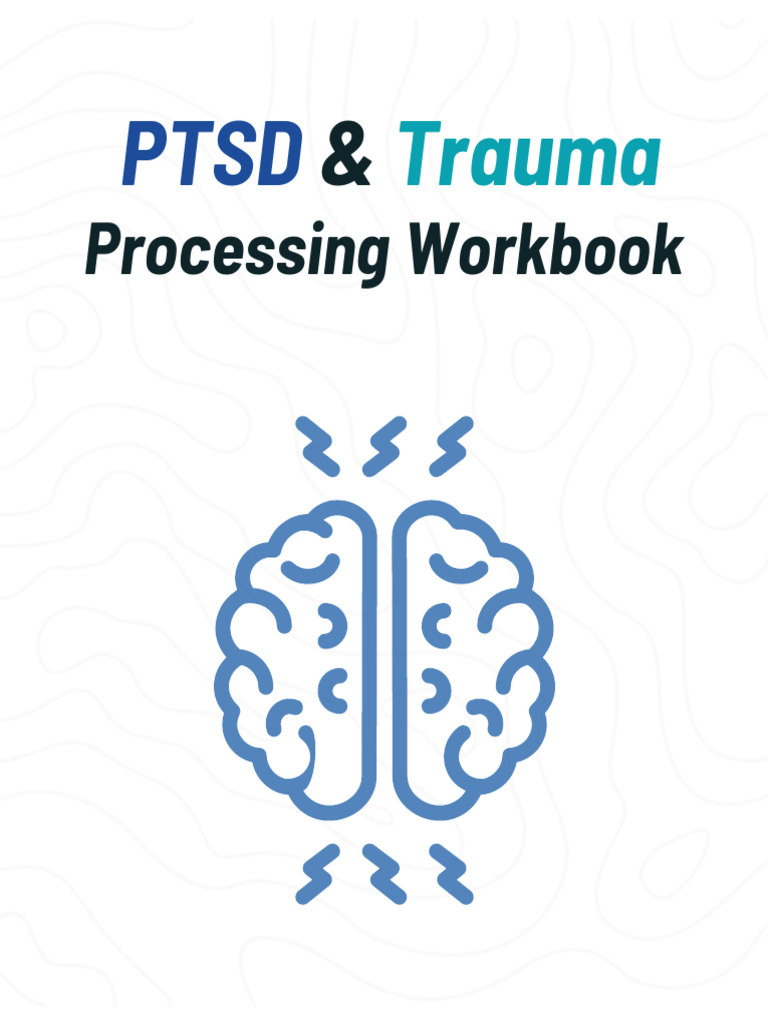 PTSD & Trauma Processing Workbook | Download Free PDF | Psychological ...