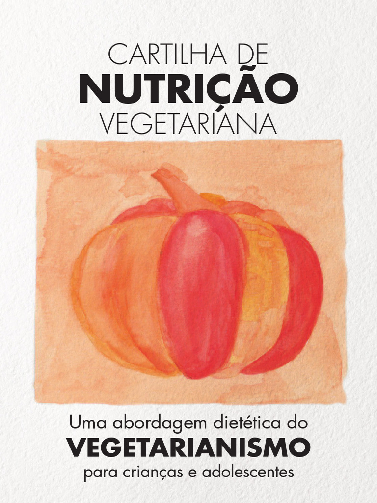 Cartilha de Nutrição Vegetariana | PDF | Vegetarianismo | Veganismo