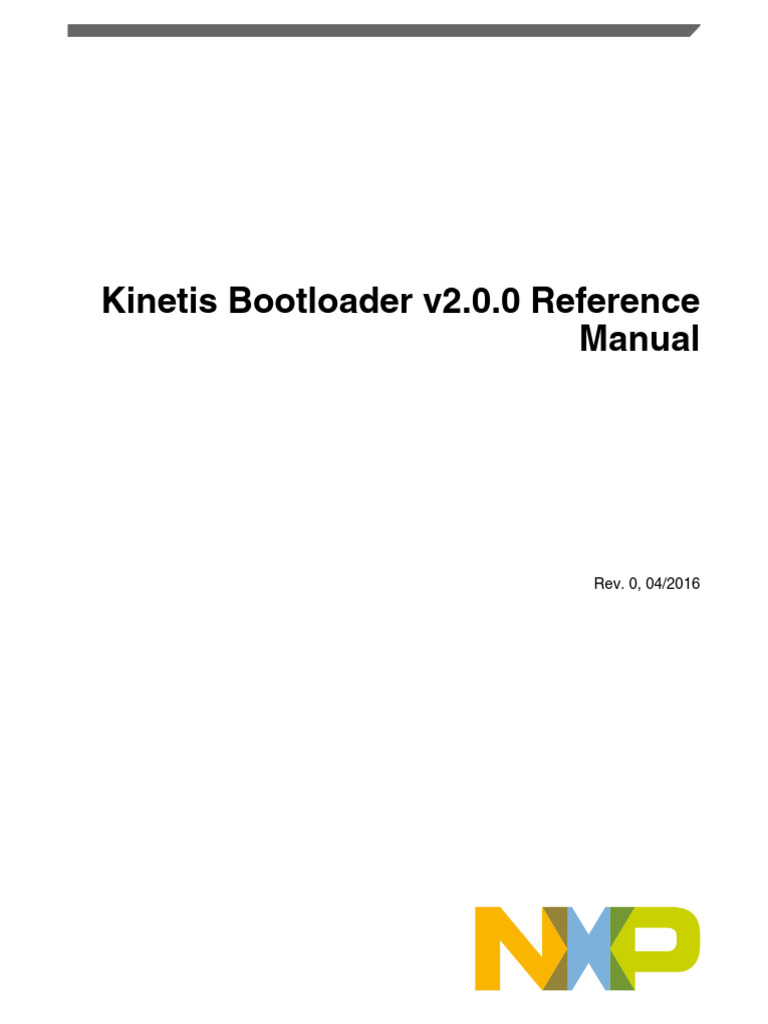 Kinetis Bootloader v2.0.0 Manual | PDF | Booting | Flash Memory