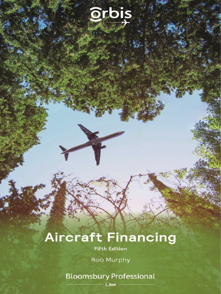 4 Aircraft Financing Fifth Edition Bloomsbury Professional 2022 | PDF ...