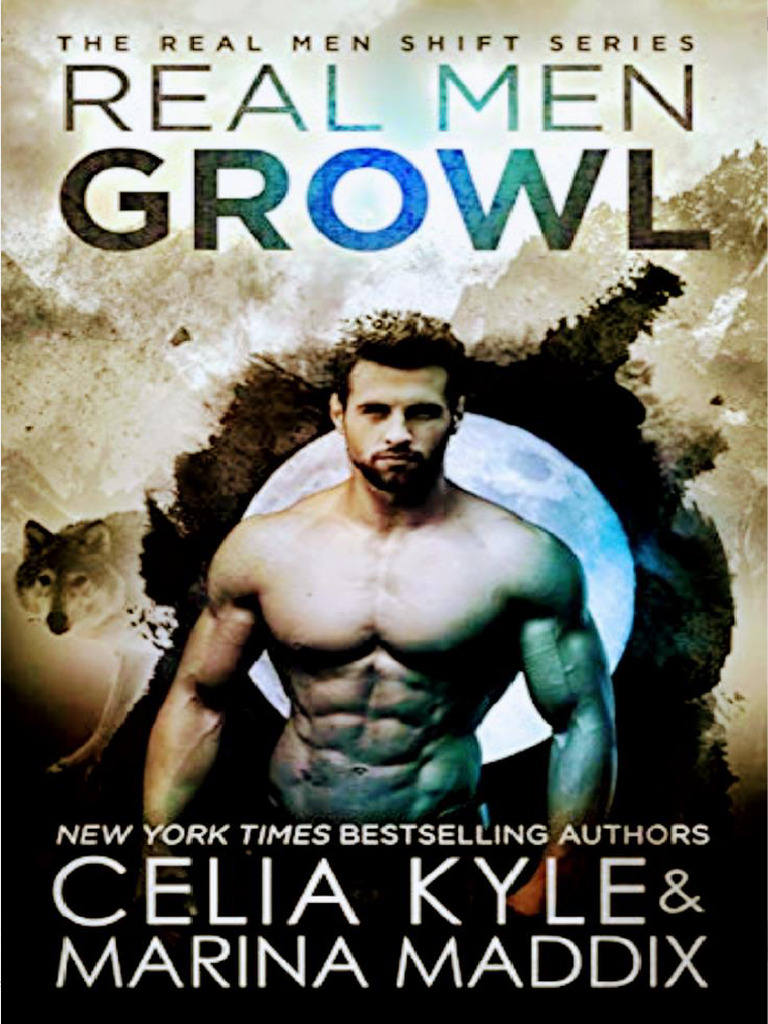 Celia Kyle & Marina Maddox - Série Real Men Shift 3 - Real Men Growl ...