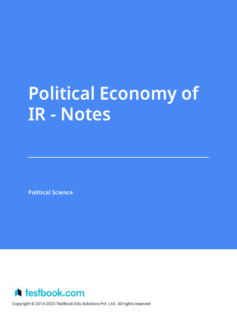 Political Economy of IR - Notes | PDF | World Trade Organization | Bric