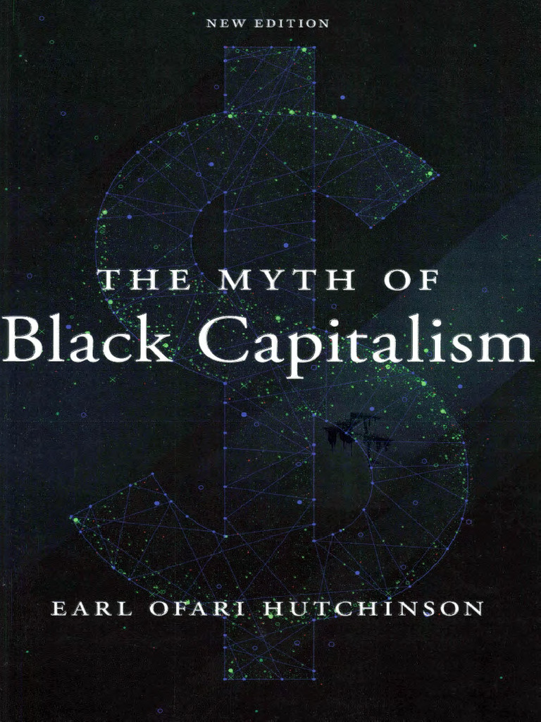 Earl Ofari Hutchinson - The Myth of Black Capitalism-Monthly Review ...