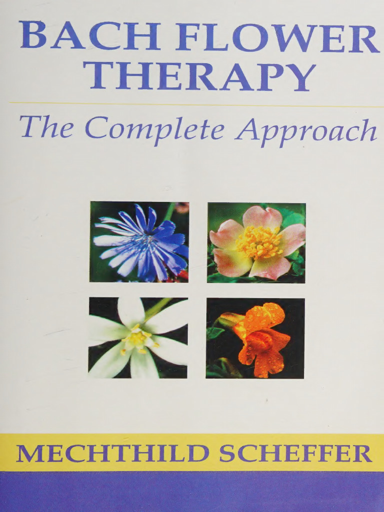 Bach Flower Therapy-The Complete Approach-Scheffer Mechthild | PDF ...