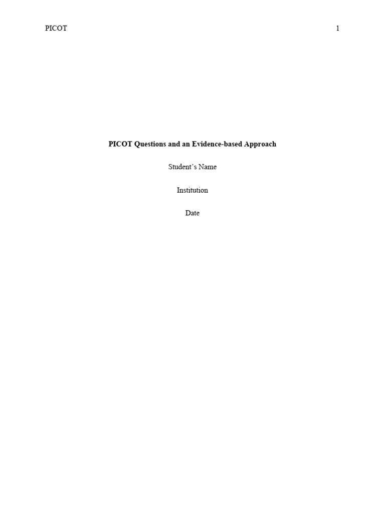 PICOT Questions and An Evidence | PDF | Peer Review | Clinical Medicine