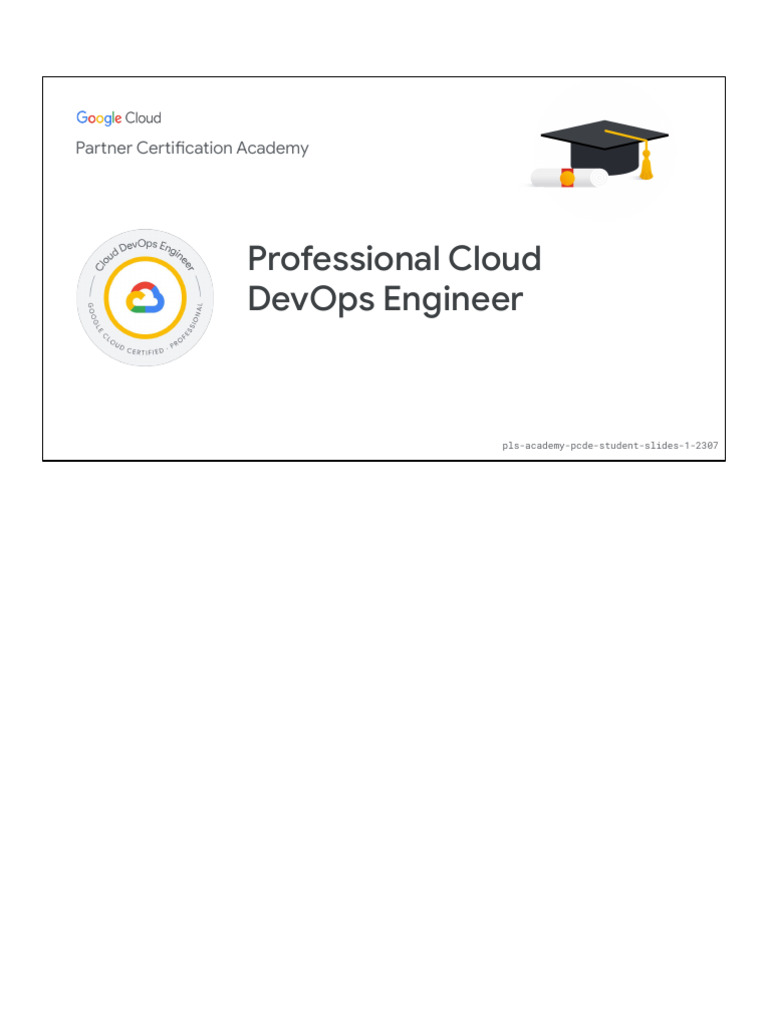 Pls Academy Pcde Student Slides 1 2307 | PDF | Cloud Computing | Reliability Engineering