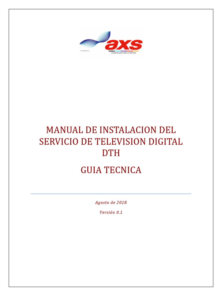AXS Guia Tecnica DTH v01 | PDF | Televisión via satélite | Antena (Radio)