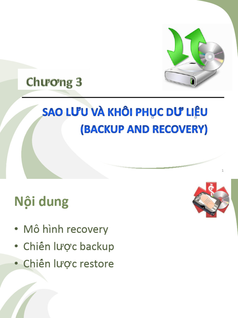 Bài giảng Kiến trúc cài đặt cơ sở dữ liệu - Chương 3 - Sao lưu và khôi ...