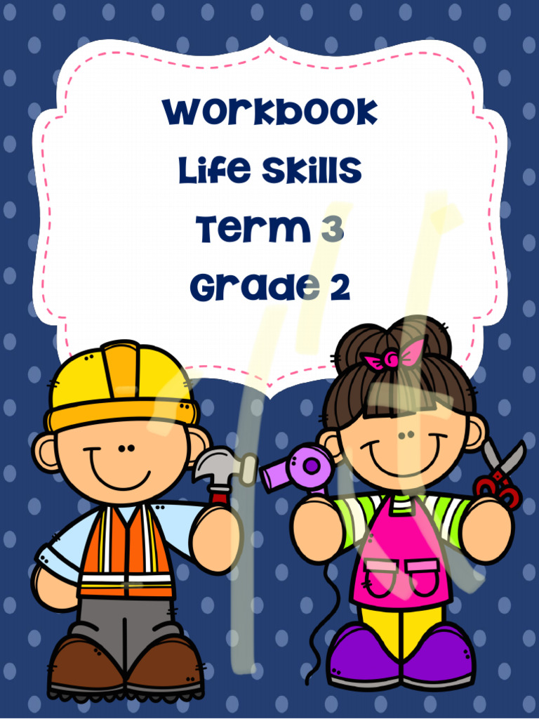 Grade 2 Term 3 Life Skills Work Book (3) - 220824 - 194217 | PDF ...