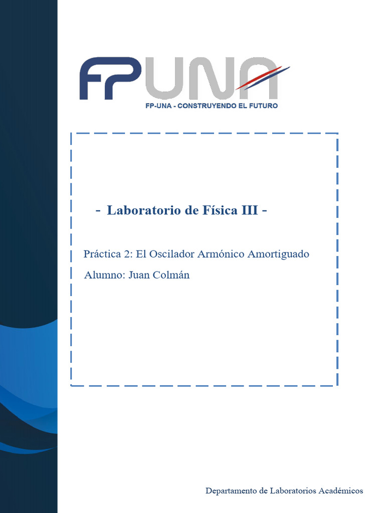 Fisica3 Grupo6 Juan Colmán | PDF | Oscilación | Naturaleza